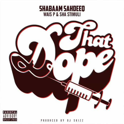 The Source |D.A.R.E. Didn't Teach You About Shabaam Sahdeeq, Wais P ...
