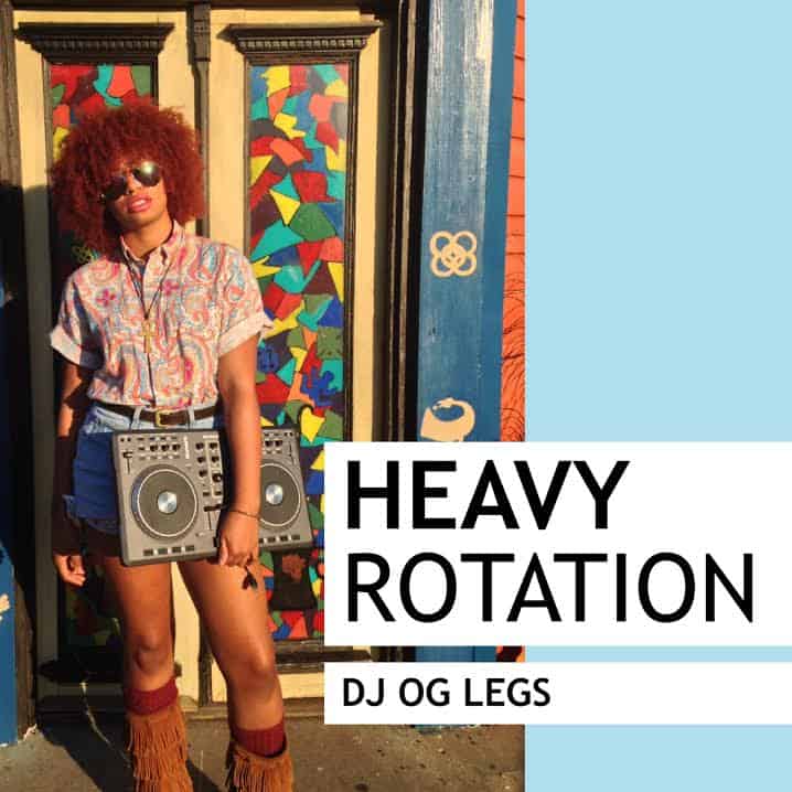 HEAVY ROTATION || DJ OG Legs - The Source