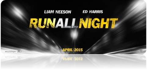 Check Out The New Trailer For “Run All Night” Starring Liam Neeson ...