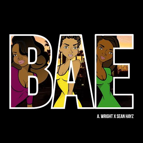 Listen To A. Wright’s New Single ‘BAE’ - The Source