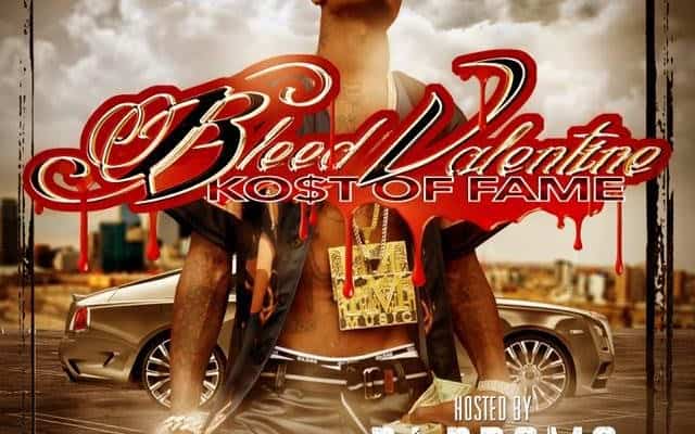 Bleed Valentine Drops His “Ko$t of Fame” Mixtape Hosted by DJ Drama ...
