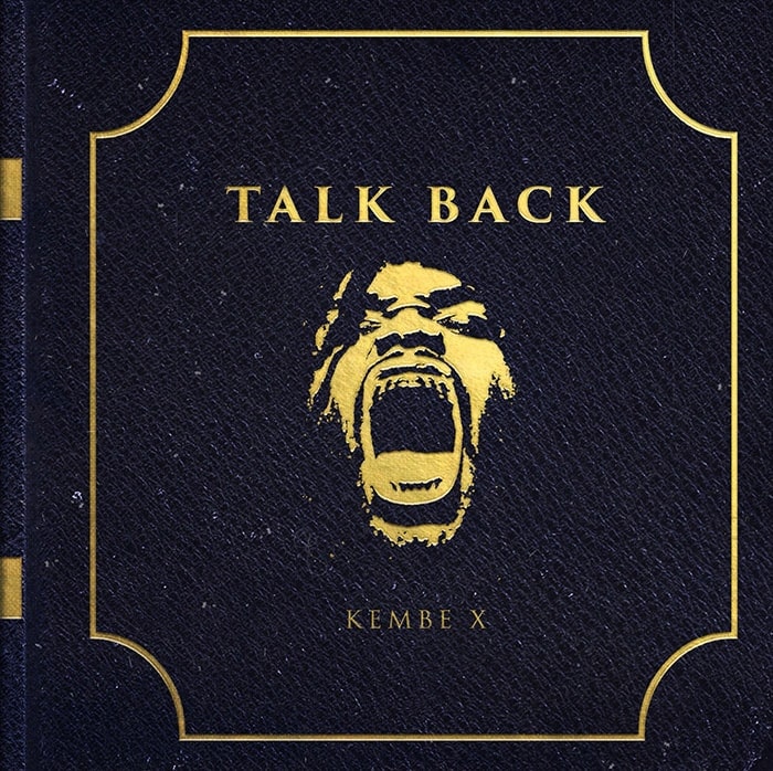 The Source |Kembe X's Album 'Talk Back' Is Available For Stream
