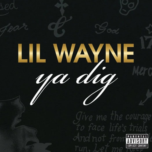 Lil Wayne Releases New Single "Ya Dig" | The Source
